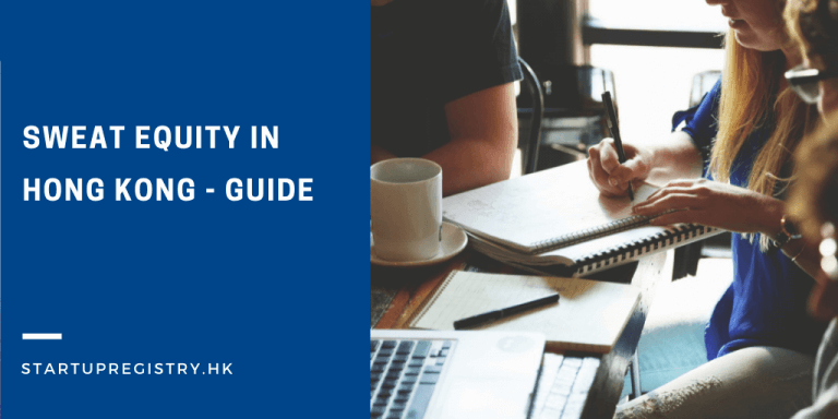 Sweat Equity in Hong Kong - Guide | startupregistry.hk