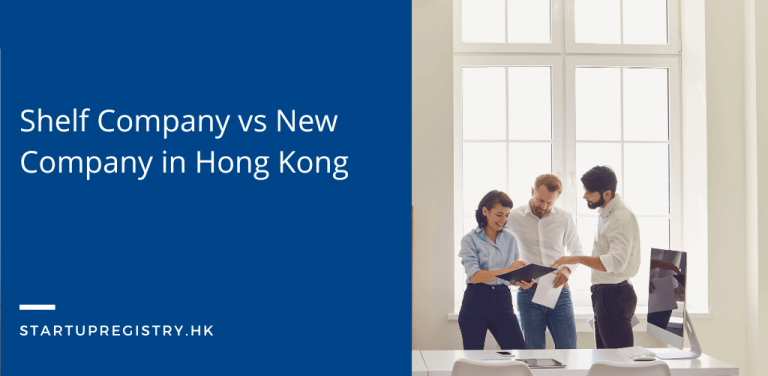 Shelf Company vs New Company in Hong Kong | Startupr
