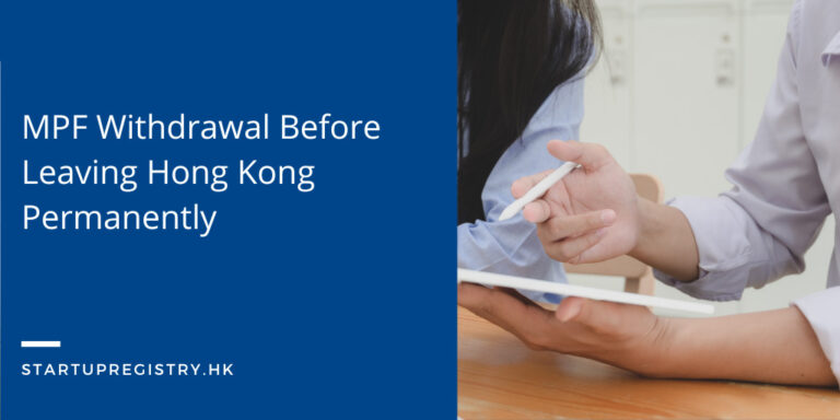 MPF Withdrawal Before Leaving Hong Kong, Guide 2025
