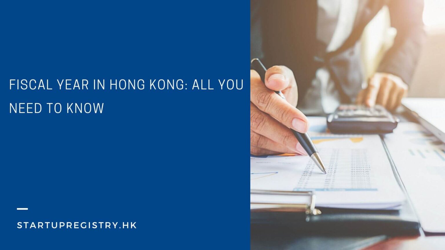 Fiscal Year in Hong Kong: All you need to know | Startupregistry