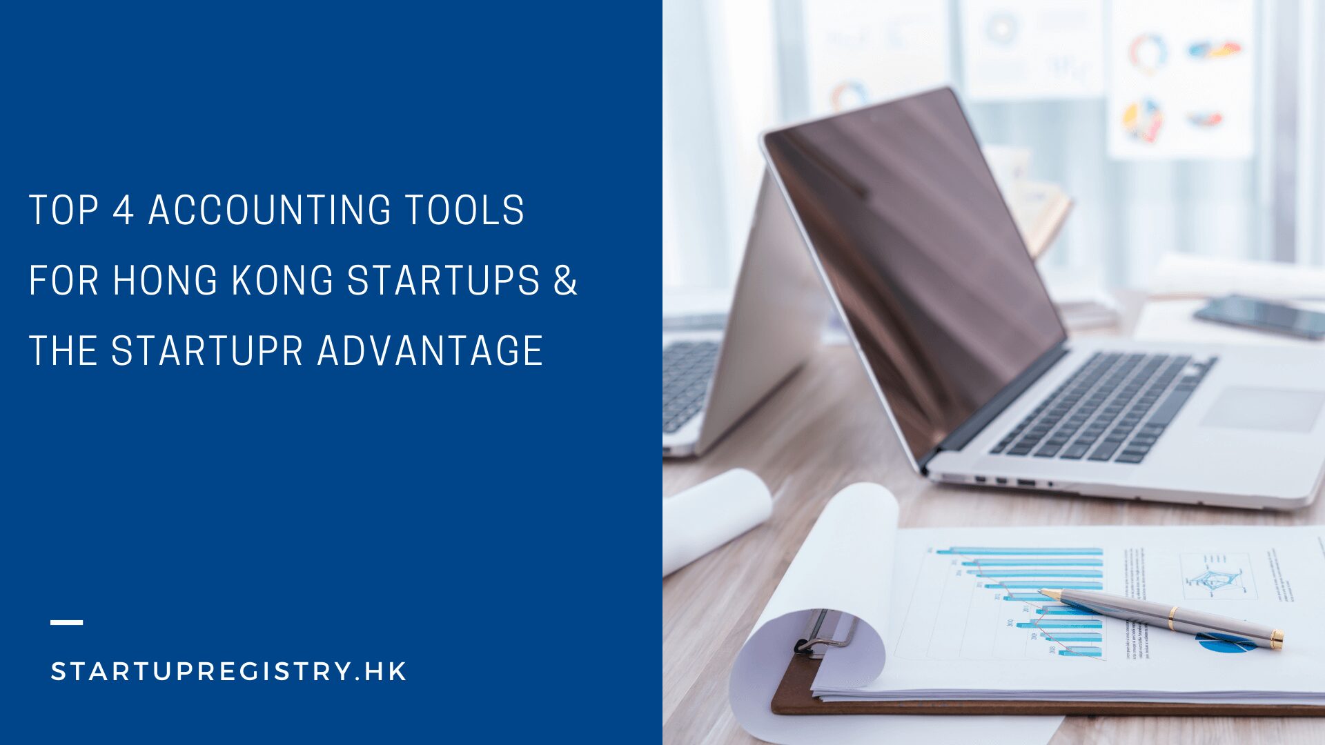 Top Accounting Tools for Startups in Hong Kong | Startupregistry